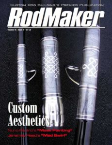 Volume 16 #4 - RodMaker Magazine - Publication For Custom Fishing Rod ...