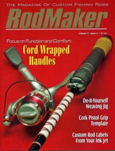 Volume 9 #3 - RodMaker Magazine - Publication For Custom Fishing Rod ...